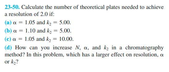Solved 23-50. Calculate the number of theoretical plates | Chegg.com