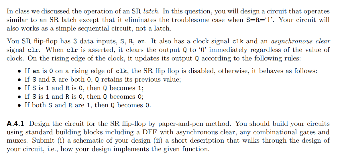 Solved In class we discussed the operation of an SR latch. | Chegg.com