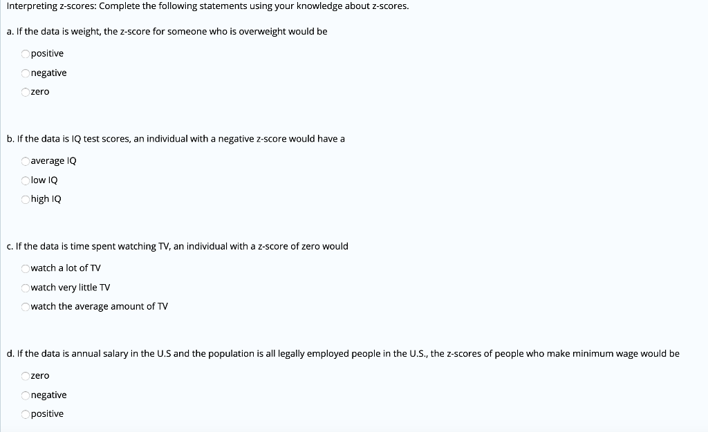 Solved Interpreting Z-scores: Complete the following | Chegg.com Solved Interpreting Z-scores: Complete the following | Chegg.com