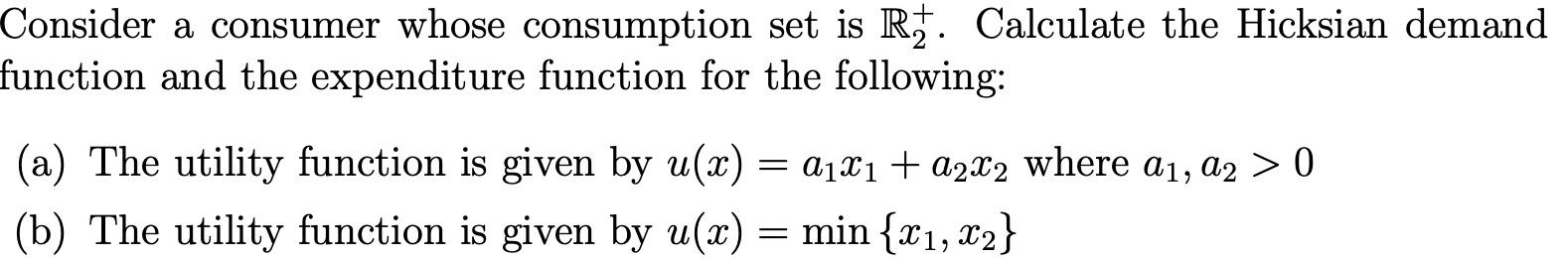 Solved Consider a consumer whose consumption set is R. | Chegg.com