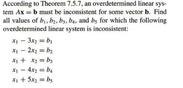 Solved According to Theorem 7.5.7, an overdetermined linear | Chegg.com