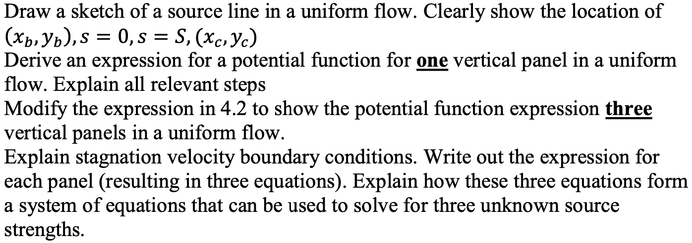 Solved Draw a sketch of a source line in a uniform flow. | Chegg.com