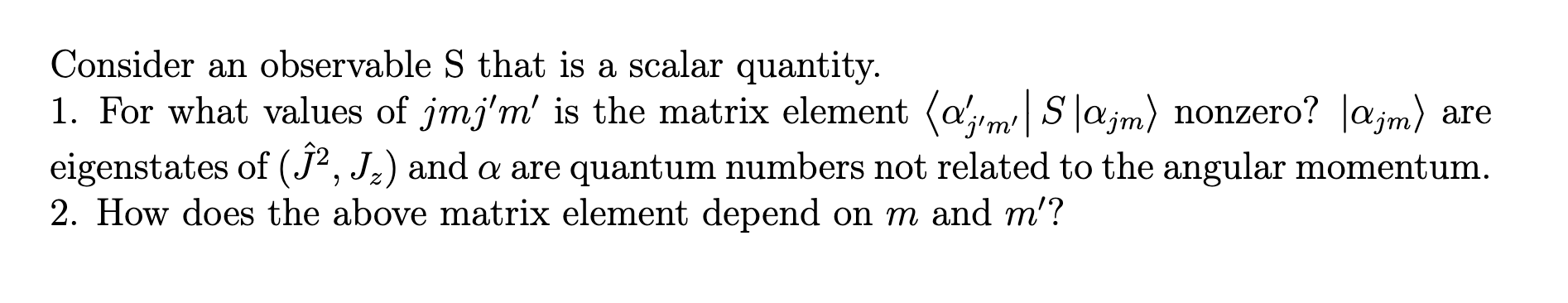Solved Consider an observable S that is a scalar quantity. | Chegg.com