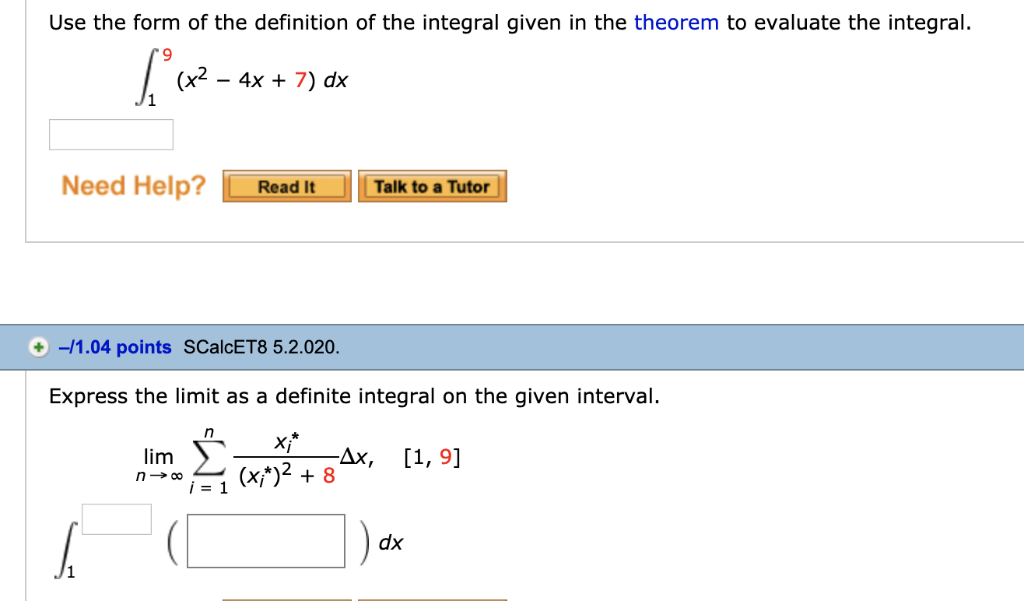 Solved Use The Form Of The Definition Of The Integral Given
