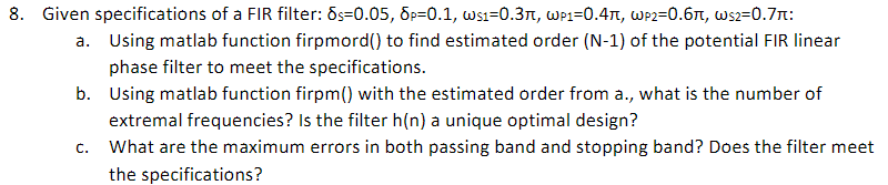 Given specifications of a FIR filter: 6s=0.05, bp | Chegg.com
