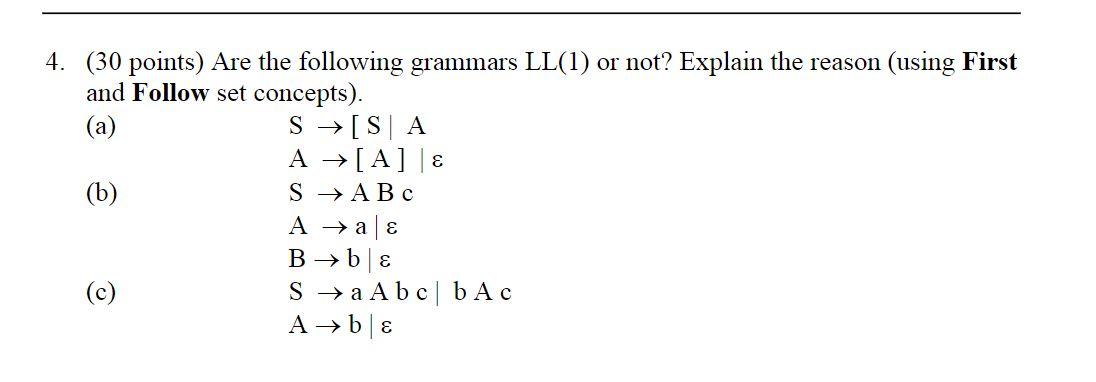 Solved 4. (30 points) Are the following grammars LL(1) or | Chegg.com
