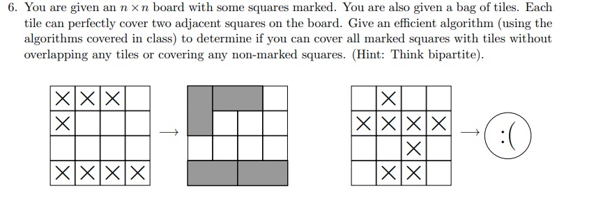 Solved You are given an n\times n board with some squares | Chegg.com