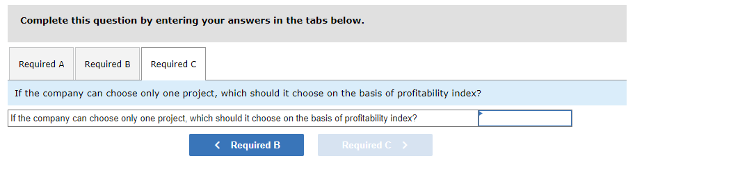 Solved Compute each project's profitability index.Complete | Chegg.com