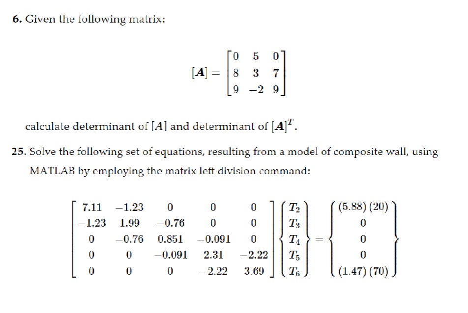 Solved 6. Given the following matrix: [A]=⎣⎡08953−2079⎦⎤ | Chegg.com
