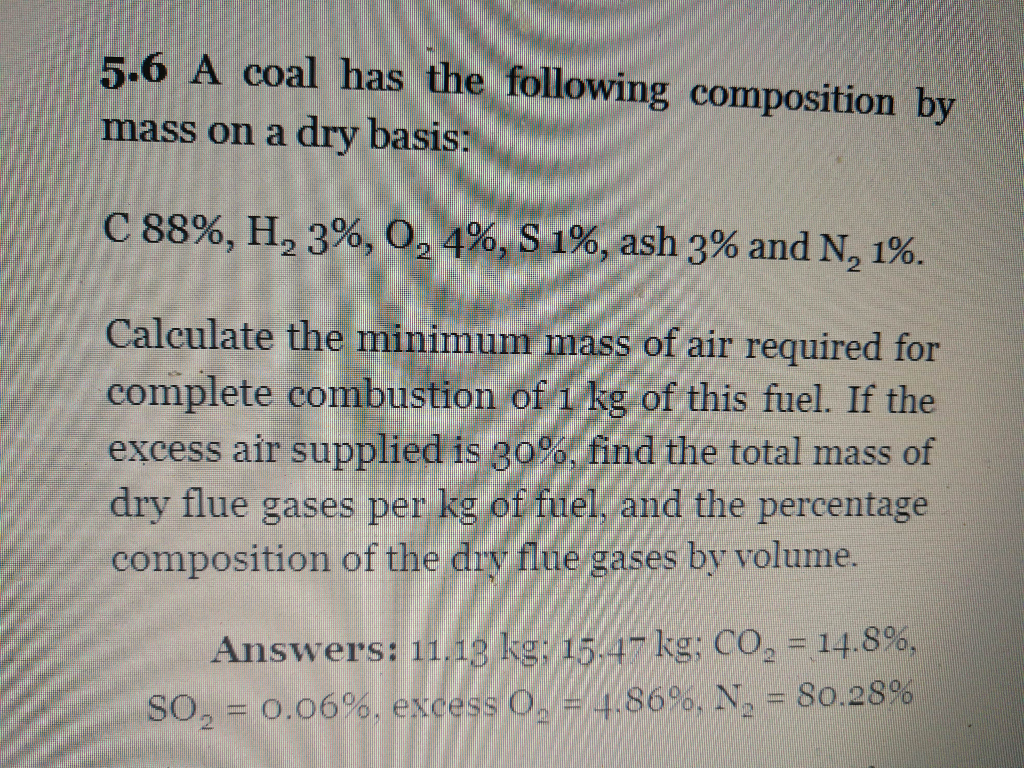 Solved 5.6 A coal has the following composition by mass on a | Chegg.com
