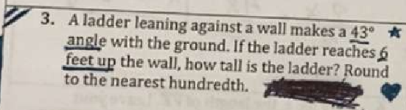 Solved 3. A ladder leaning against a wall makes a 43∘ angle | Chegg.com