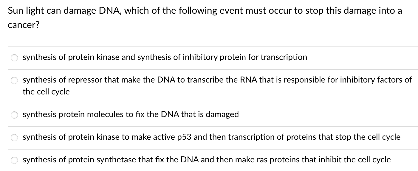 Solved Sun light can damage DNA, which of the following | Chegg.com