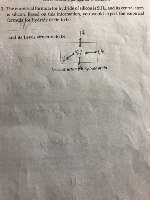 Solved 2. The empirical formula for hydride of silicon is | Chegg.com