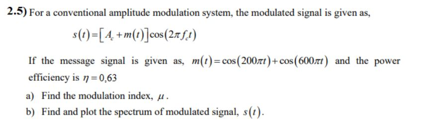 Solved For a conventional amplitude modulation system, the | Chegg.com
