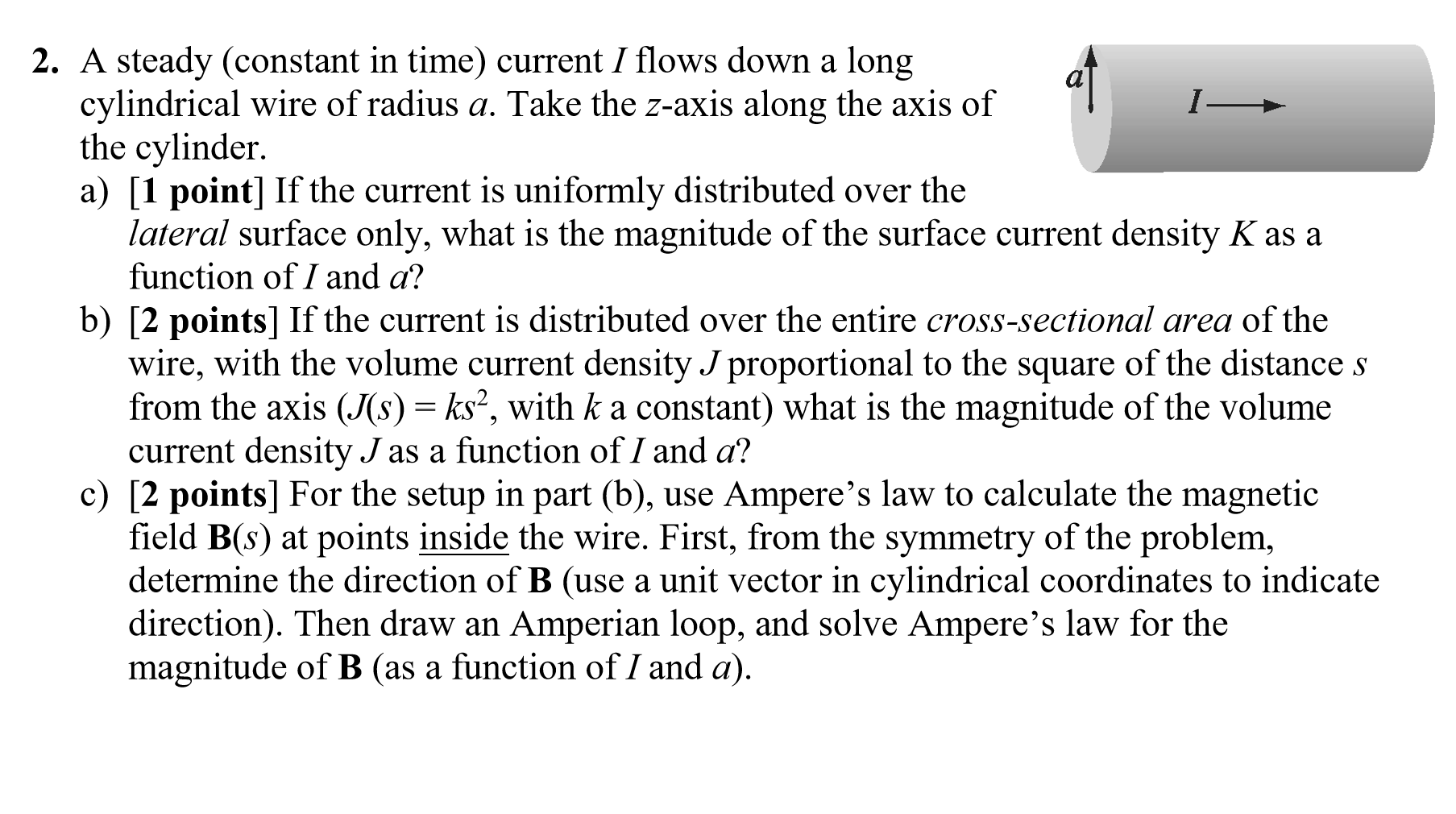 Solved . af 1 2. A steady (constant in time) current I flows | Chegg.com