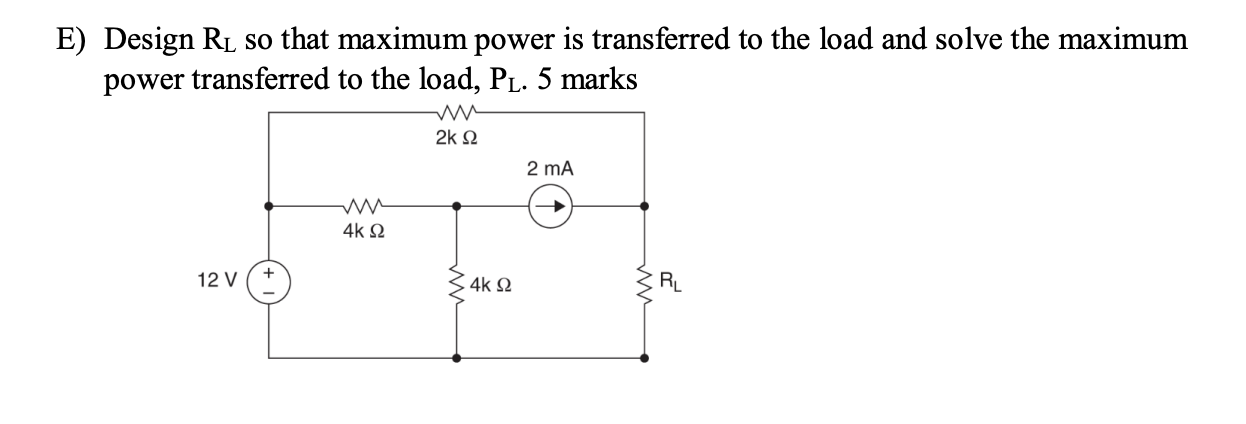 Solved E) Design RL so that maximum power is transferred to | Chegg.com
