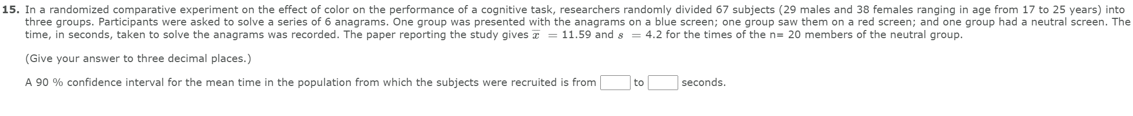 Solved 15. In a randomized comparative experiment on the | Chegg.com