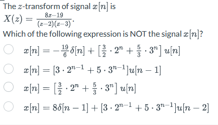 Solved The z-transform of signal x[n] is | Chegg.com
