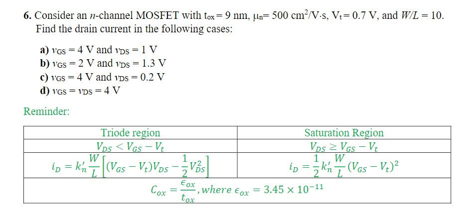 Solved 6. Consider an n-channel MOSFET with tox=9 nm, un= | Chegg.com