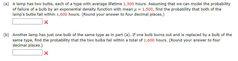 Solved a) A lamp has two bulbs, each of a type with average | Chegg.com