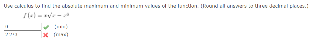 Solved Use calculus to find the absolute maximum and minimum | Chegg.com