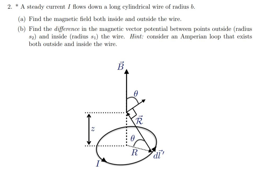 Solved 2. * A steady current I flows down a long cylindrical | Chegg.com