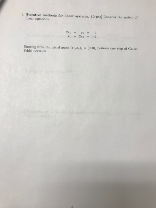 Solved 3. [Iterative methods for linear systems, 10 pts) | Chegg.com