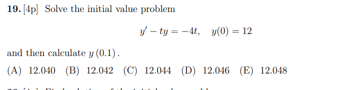 Solved Solve the initial value problem y 0 − ty = −4t, y(0) | Chegg.com