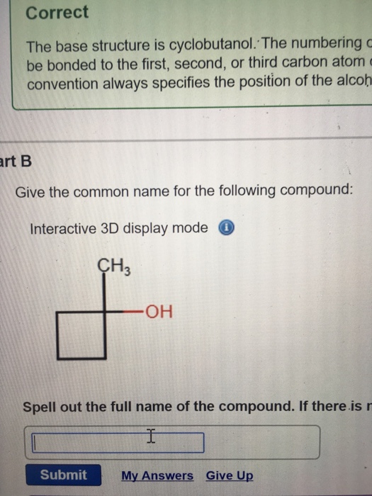 Solved Correct The base structure is cyclobutanol. The | Chegg.com
