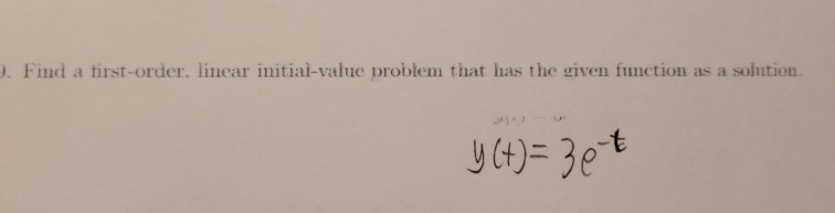 Solved 3 Find A First Order Linear Initial Value Problem 1623