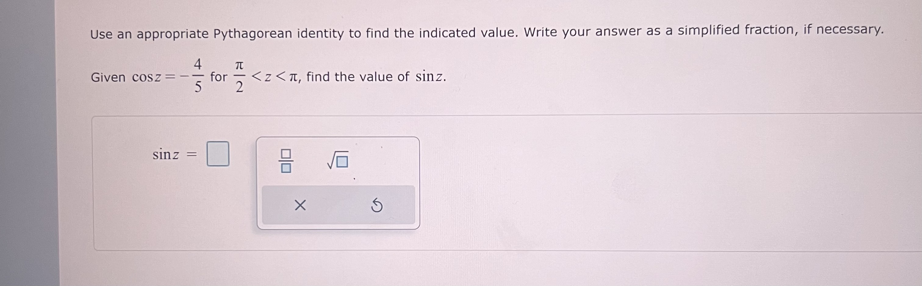 Solved Use an appropriate Pythagorean identity to find the | Chegg.com