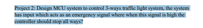 Solved Project 2: Design MCU system to control 3-ways | Chegg.com