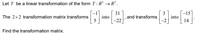 Solved Let T be a linear transformation of the form T:R → R. | Chegg.com