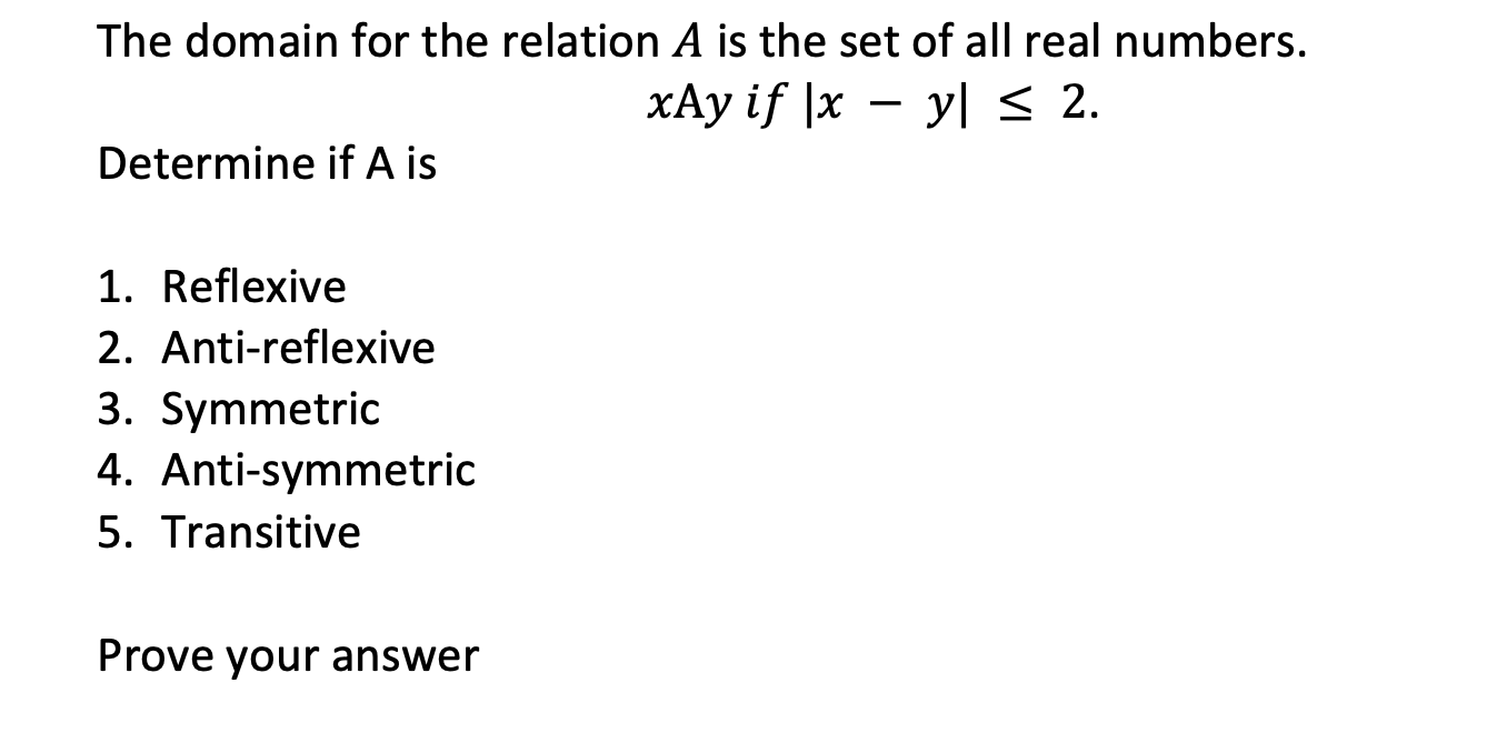 Solved The domain for the relation A is the set of all real | Chegg.com