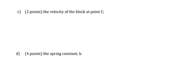 Solved Problem 3 Sliding object on a track with a spring at | Chegg.com