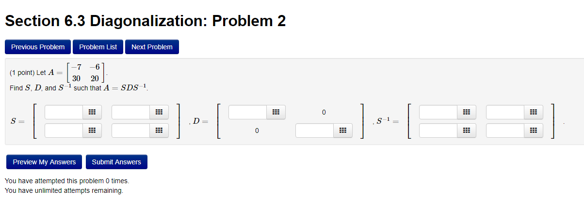 Solved Section 6.3 Diagonalization: Problem 2 Previous | Chegg.com