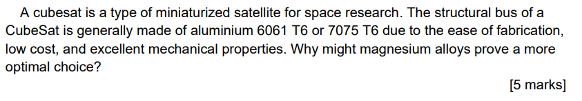 Solved A cubesat is a type of miniaturized satellite for | Chegg.com