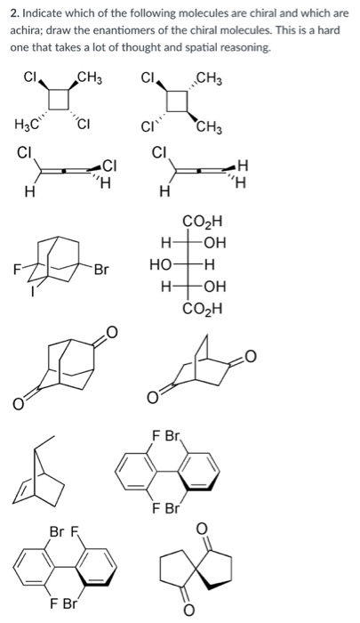 Solved Indicate which of the following molecules are chiral | Chegg.com