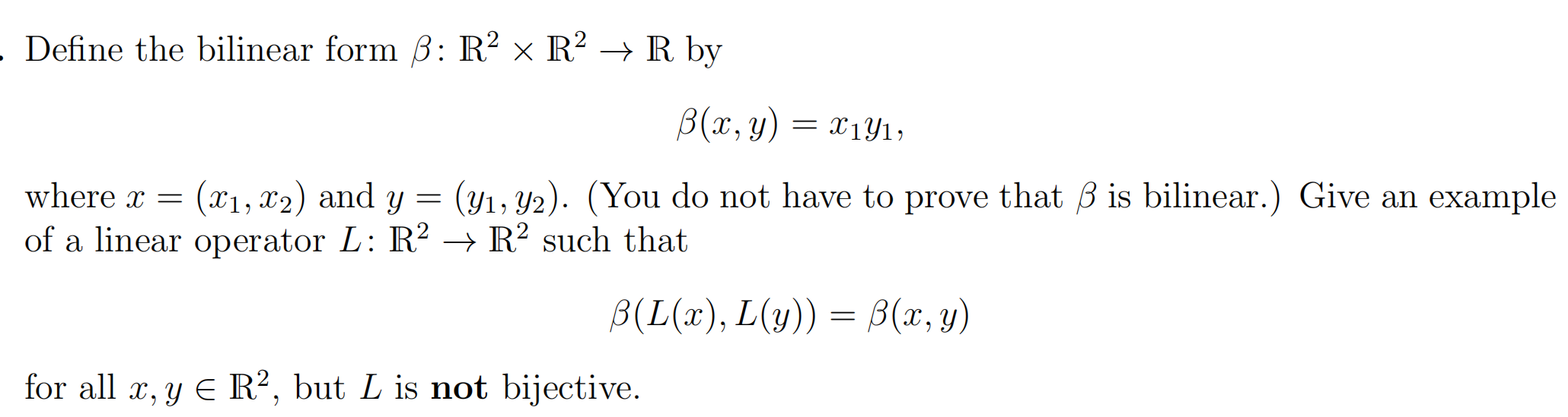 Solved Define the bilinear form ß: R² x R² + R by B(x, y) = | Chegg.com