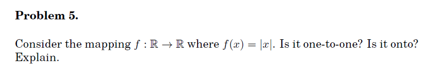 Solved Consider the mapping f:R→R where f(x)=∣x∣. Is it | Chegg.com