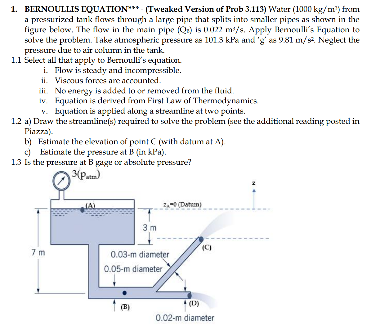 Solved 1. BERNOULLIS EQUATION*** - (Tweaked Version of Prob | Chegg.com