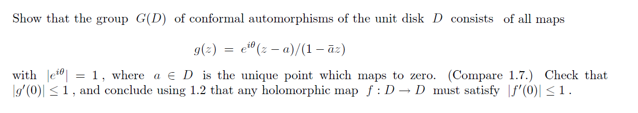 Solved Show that the group G(D) of conformal automorphisms | Chegg.com