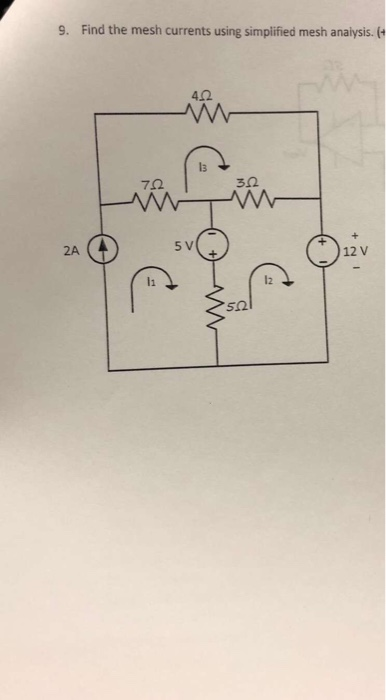 Solved 9. Find the mesh currents using simplified mesh | Chegg.com