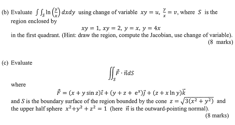 Solved (b) Evaluate ∬Sln(xy)dxdy using change of variable | Chegg.com