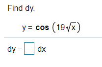 Solved Find dy y= cos (1977) dy =dx | Chegg.com