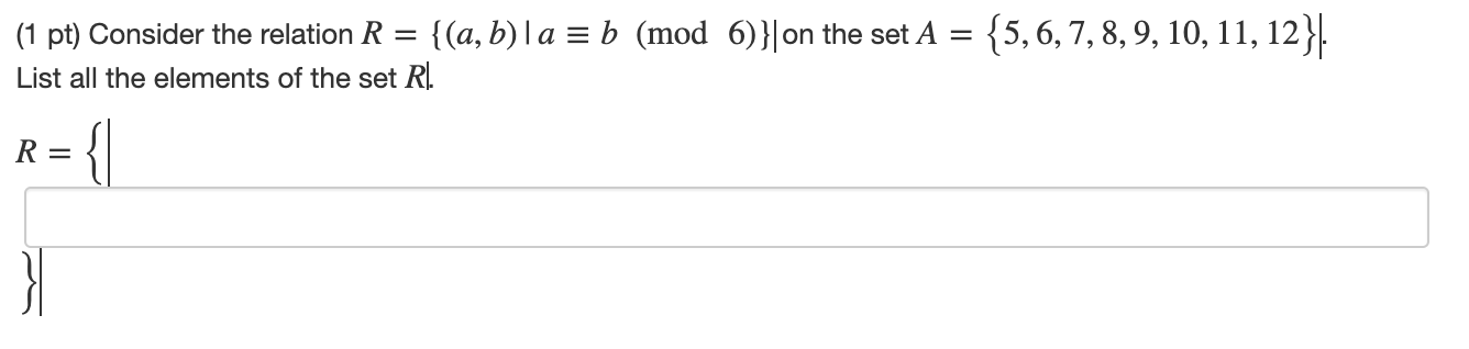 Solved (1 pt) Consider the relation R= List all the elements | Chegg.com