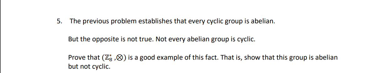 Solved 5. The previous problem establishes that every cyclic | Chegg.com