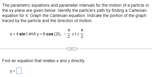 Solved The parametric equations and parameter intervals for | Chegg.com