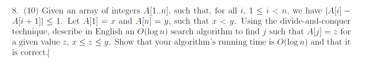 Solved Please note that there could be an array that is of | Chegg.com