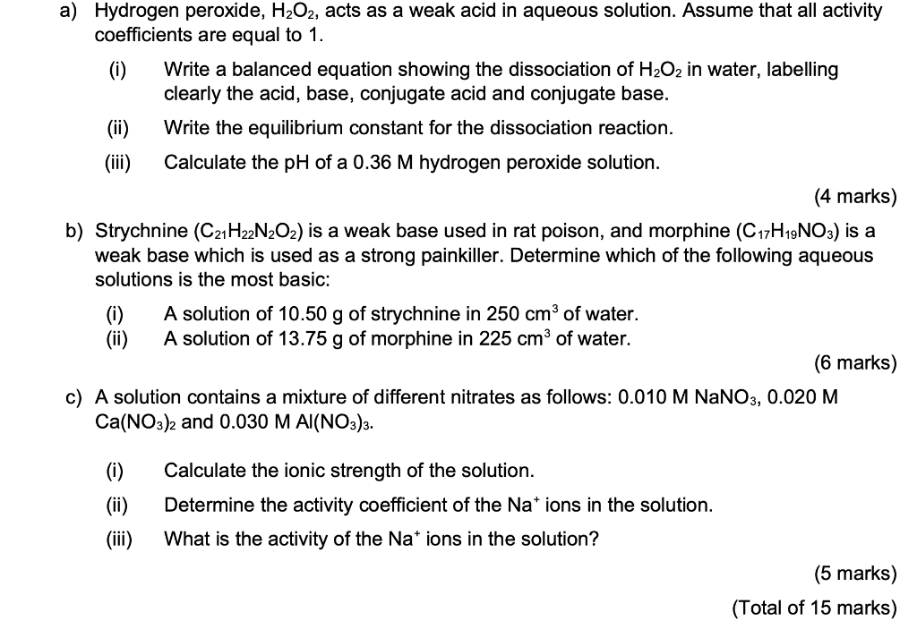Solved a) Hydrogen peroxide, H2O2, acts as a weak acid in | Chegg.com